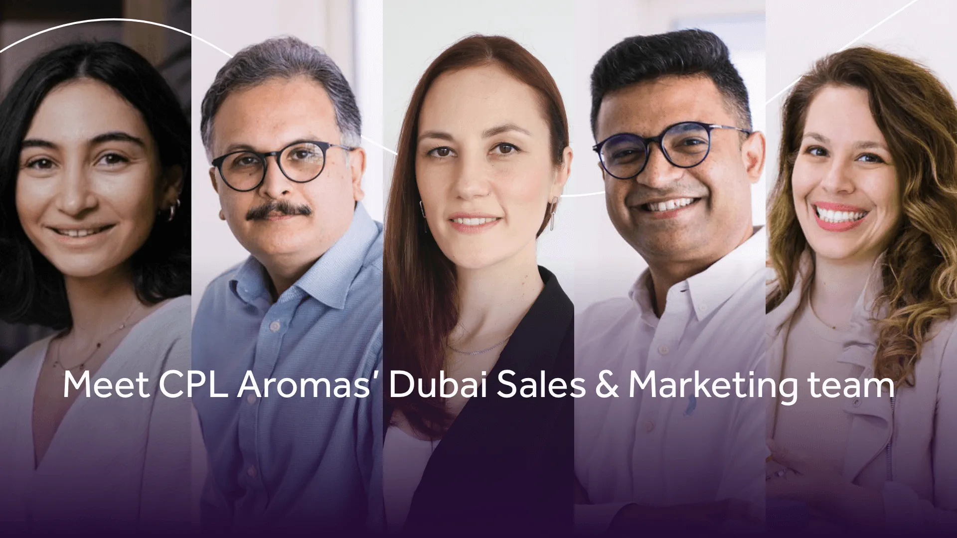 Meet CPL Aromas’ Dubai Sales & Marketing team - CPL Aromas