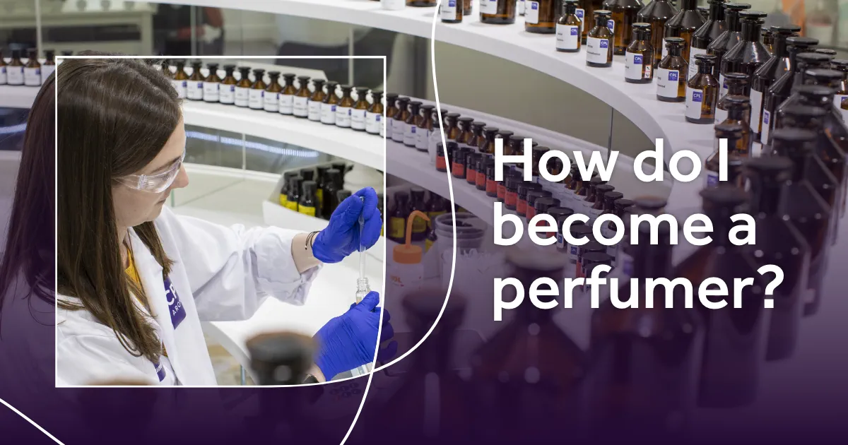 How do I become a perfumer? - CPL Aromas